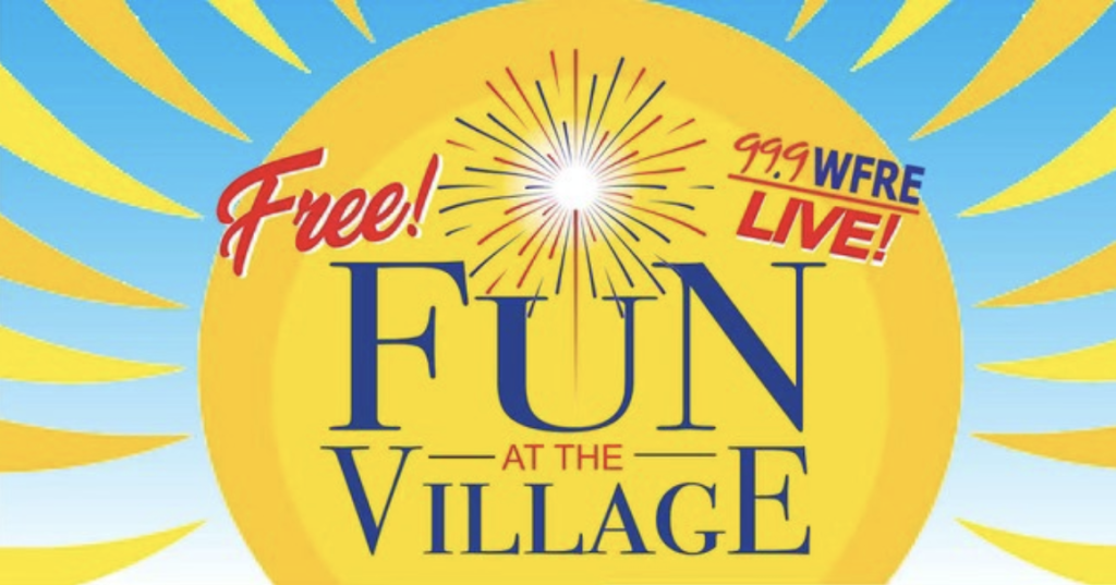 Fun at the Village | WFRE-FM
